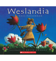 Weslandia by Paul Fleischman
