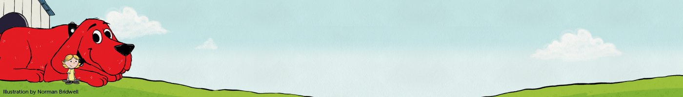 Shop Clifford the Big Red Dog Books | The Scholastic Parent Store