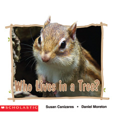 Emergent Science Readers: Who Lives in a Tree? by Susan Canizares