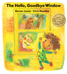 The Hello, Goodbye Window by Norton Juster