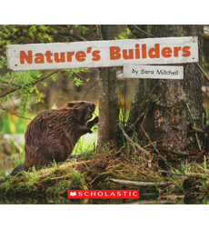 Nature's Builders by Sara Mitchell