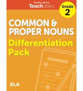 Common & Proper Nouns Grade 2 Differentiation Pack by