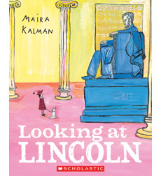 Looking at Lincoln by Maira Kalman