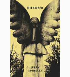 Milkweed by Jerry Spinelli