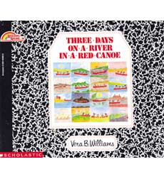 Three Days on a River in a Red Canoe by Vera B. Williams