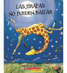 Las jirafas no pueden bailar by Giles Andreae