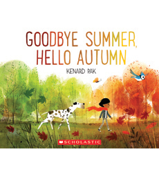Greeting Seasons: Goodbye Summer, Hello Autumn by Kenard Pak