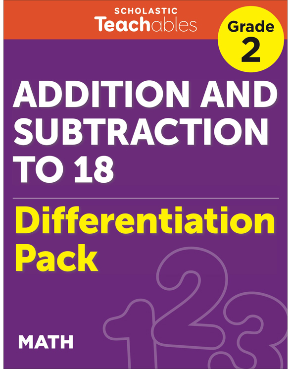 Addition & Subtraction to 18 Grade 2 Differentiation Pack by