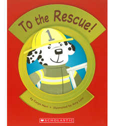 To the Rescue! by Caryn Hart